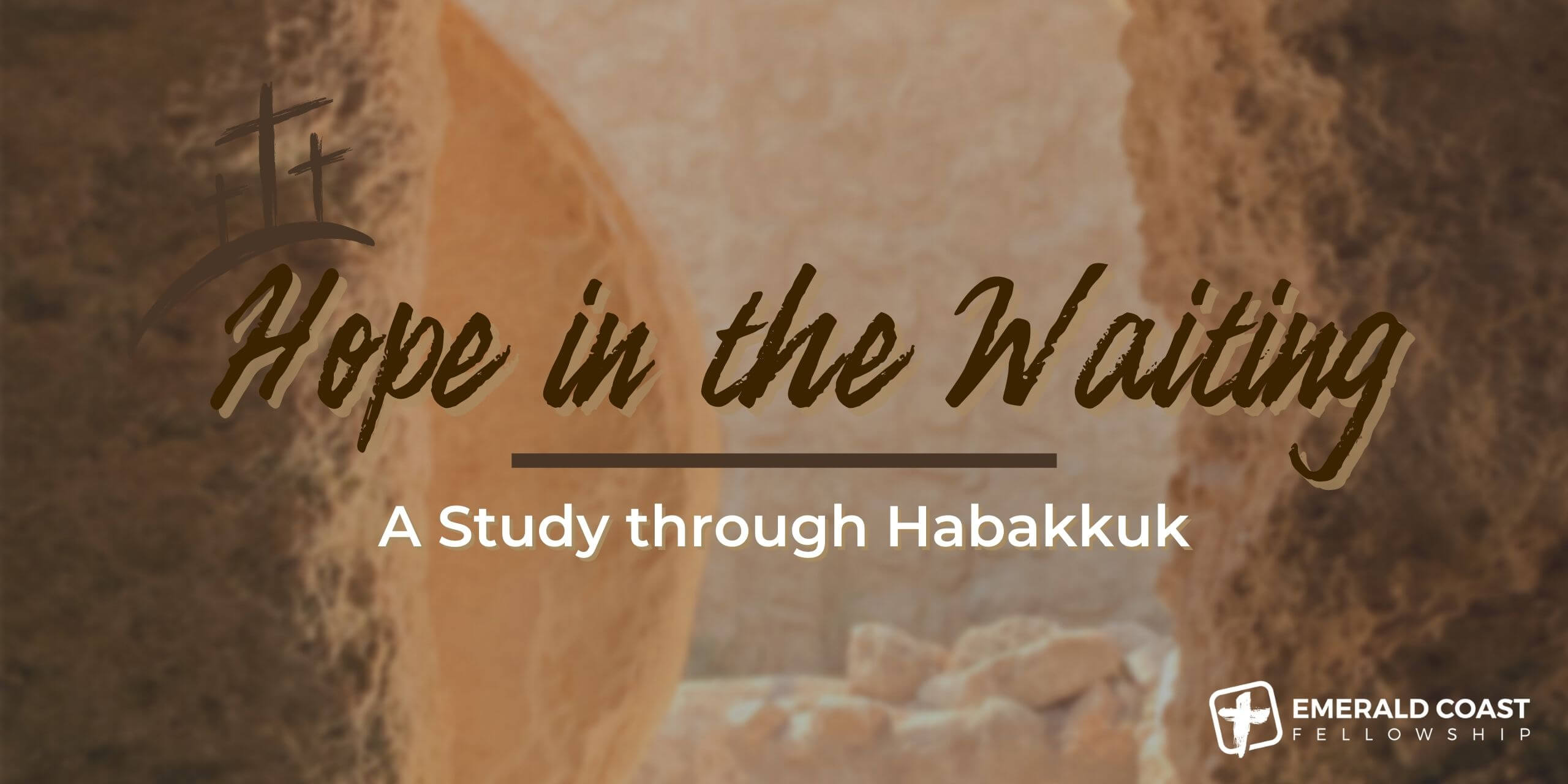 Hope in the Waiting - Emerald Coast Fellowship